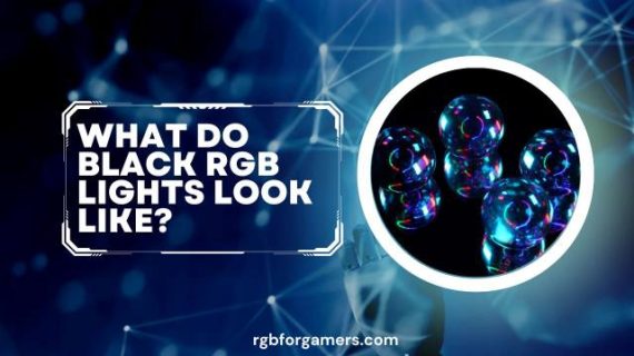 What do black RGB lights look like? - RGB for Gamers